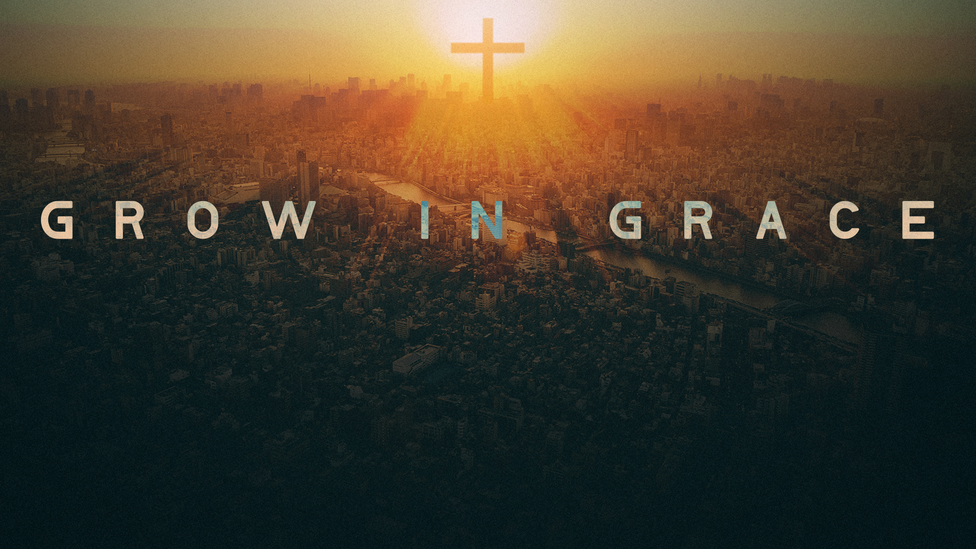 Grow In Grace – 3 – Kingwood Church