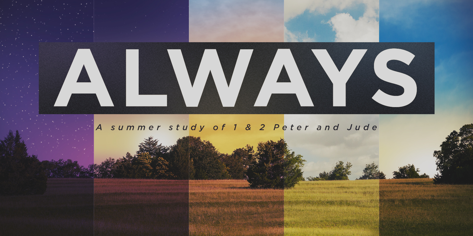 Always True – Kingwood Church
