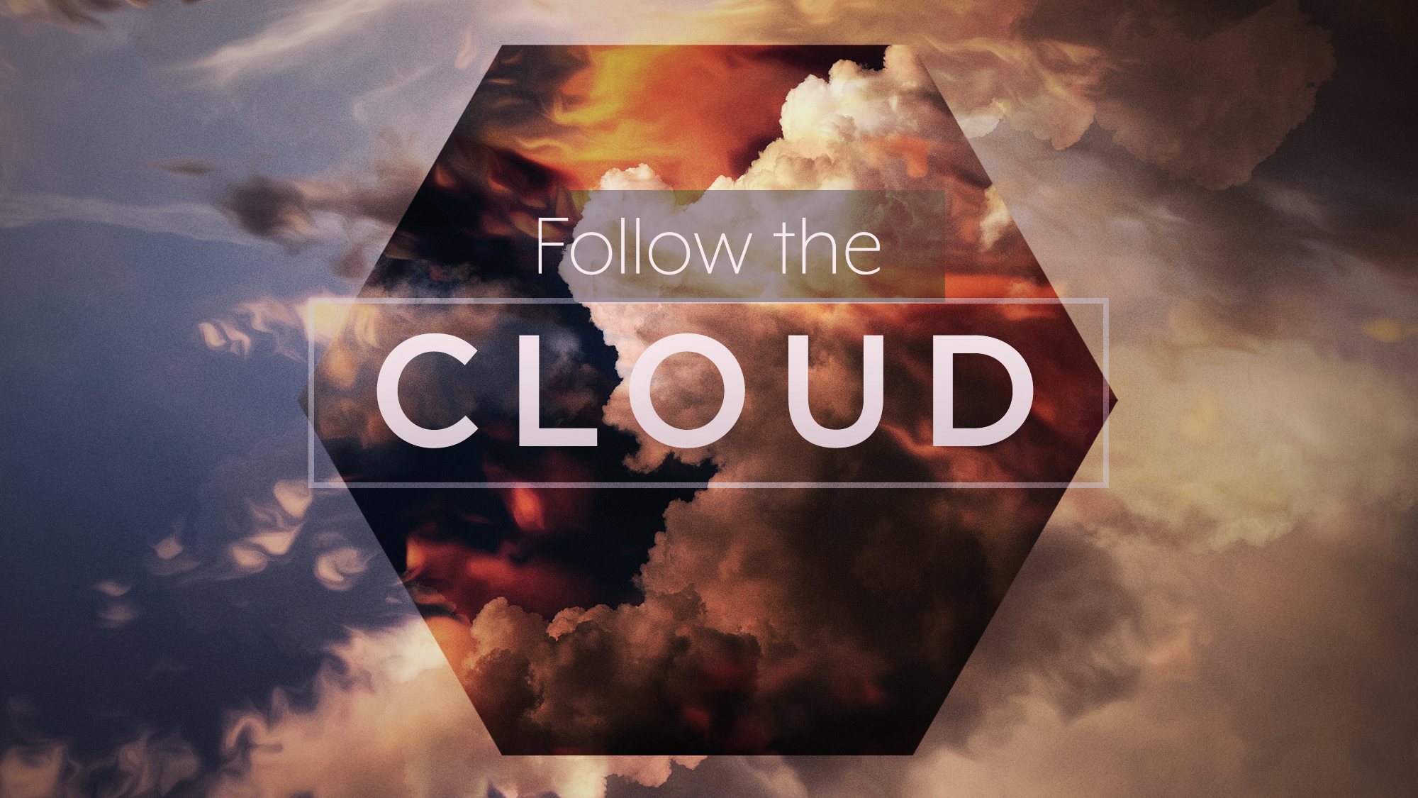 Follow the Cloud – 1 – Kingwood Church