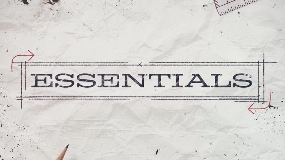 Essentials – Part 2 – Kingwood Church