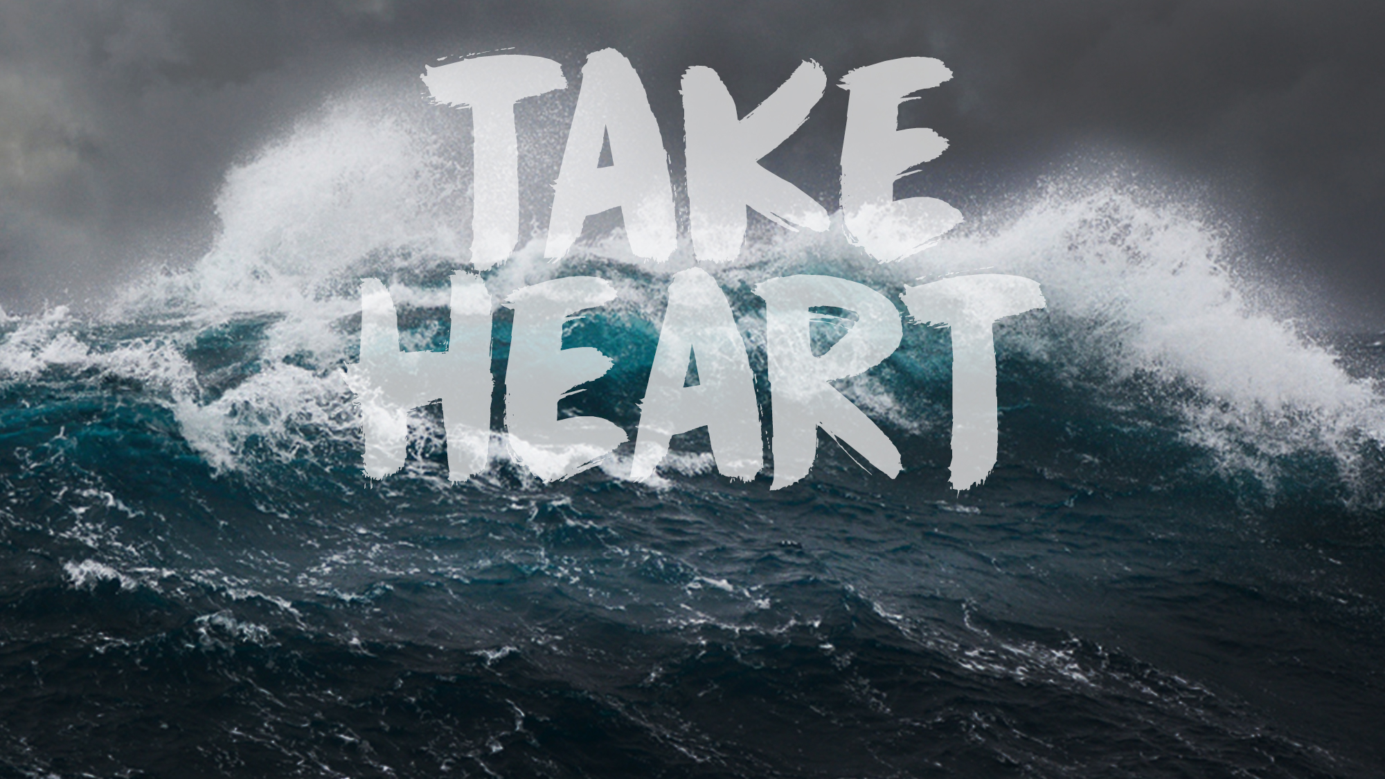 Take Heart | Part 4 | Pastor Joel Sims – Kingwood Church